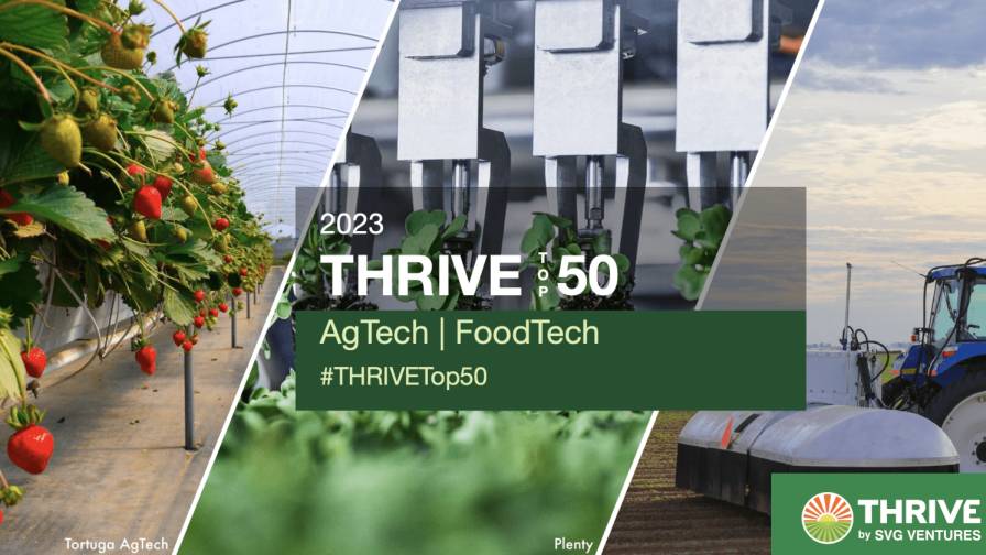 SVG Ventures Releases 2023 THRIVE TOP 50 AgTech and FoodTech Reports | The Farming Forum