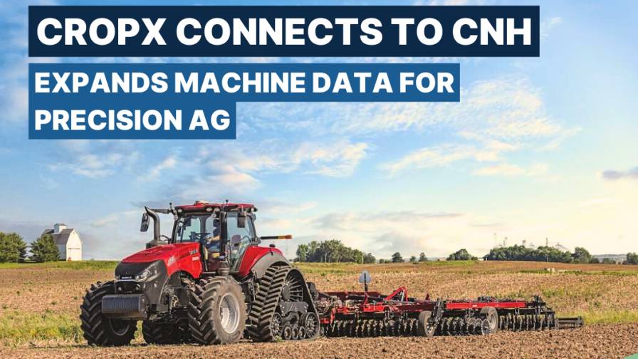 CropX and CNH Announce Digital Connection for Sustainable Precision ...